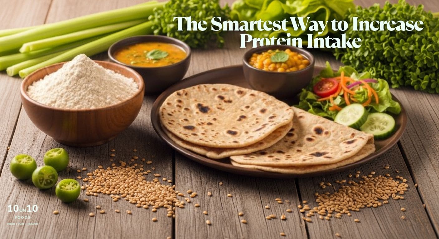 The Smartest Way to Increase Protein Intake: Upgrade Your Daily Roti ...